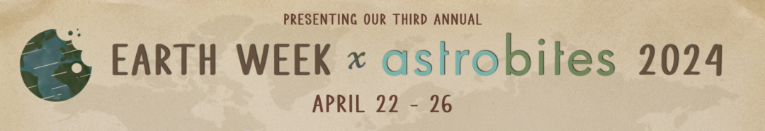 Earth Week x Astrobites 2024 | astrobites
